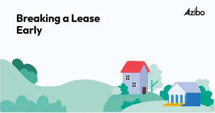Breaking a Lease Early: Risks and Consequences - Azibo